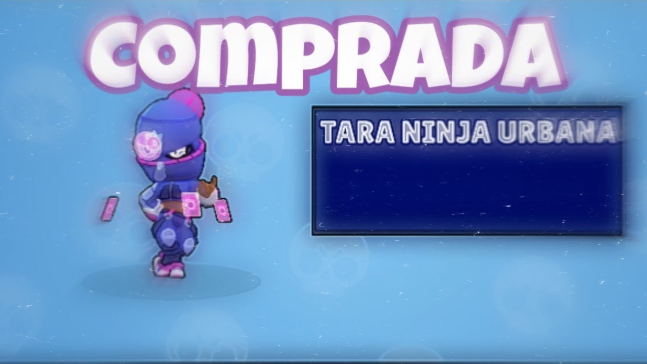 Tara Ninja Urbana Comprada [Brawl Stars] - YouTube