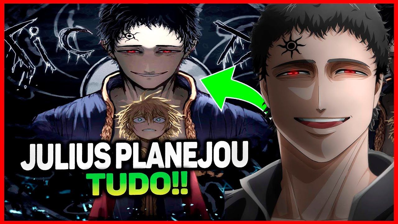 JULIUS É UM DEMÔNIO O MAIOR VILÃO DE BLACK CLOVER - Spoilers Black ...