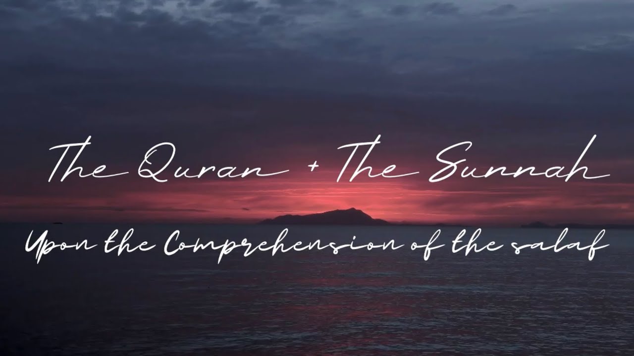 The Quran + Sunnah upon the comprehension of the salaf. - YouTube