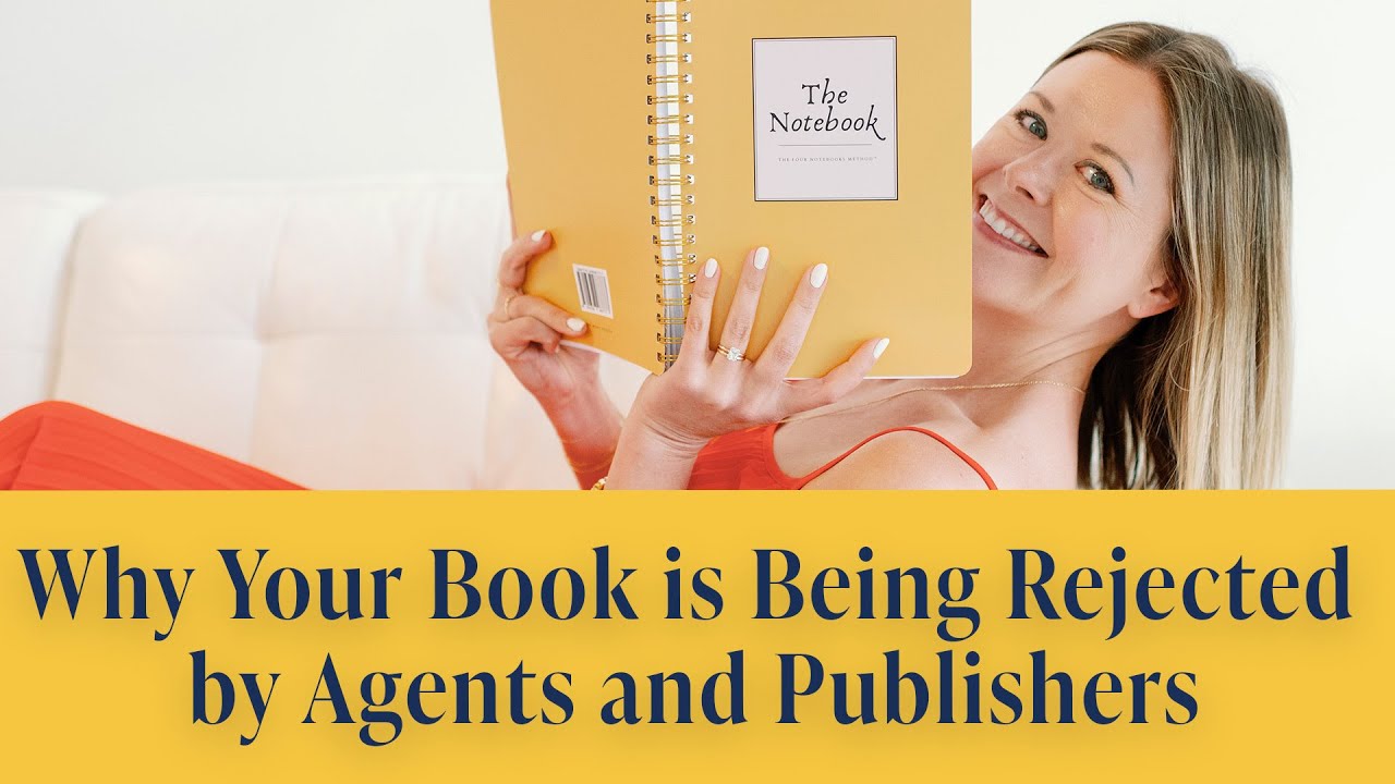 Why Your Book is Being Rejected by Agents and Publishers - YouTube