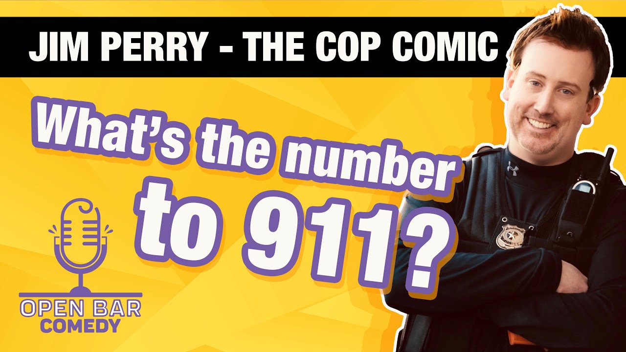 Jim Perry- The Cop Comic | What’s the number to 911? | Half Hour Comedy ...