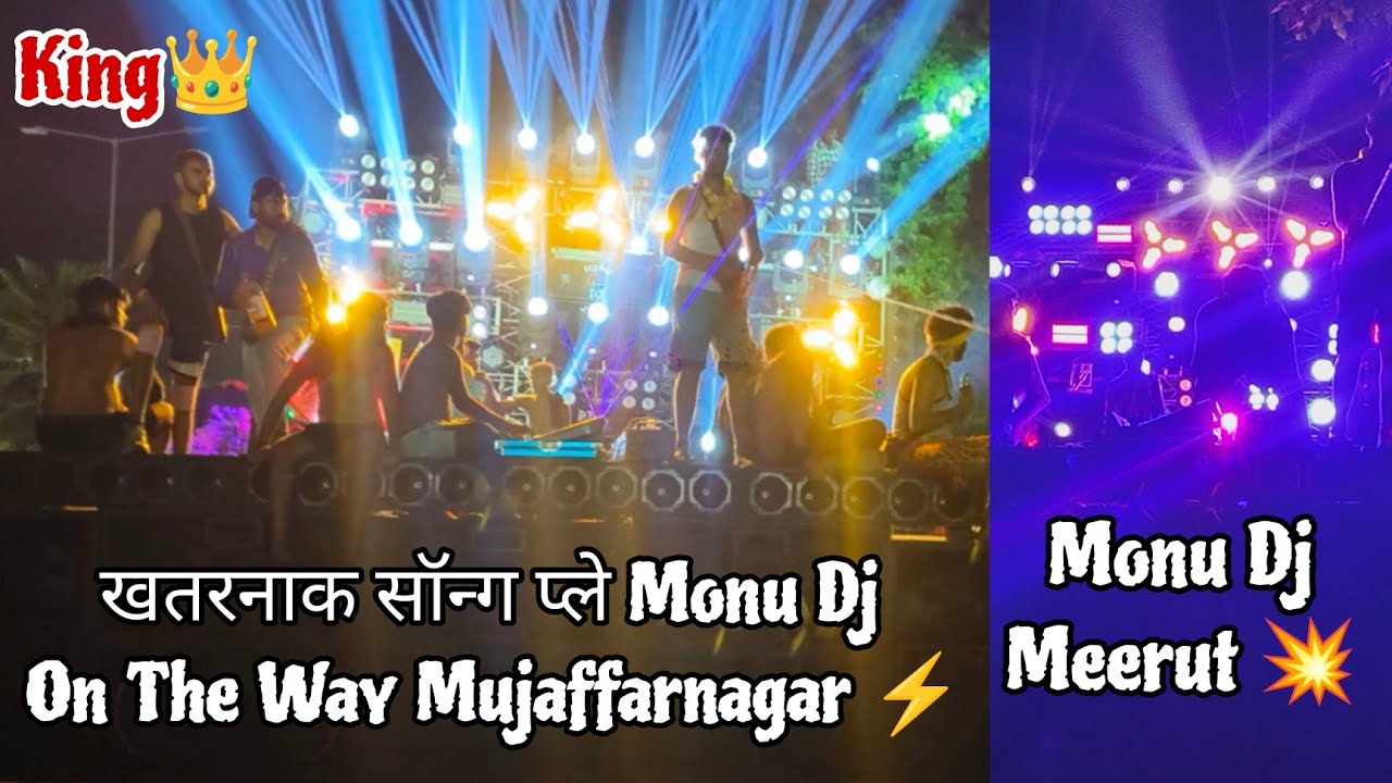 Monu Dj On The Way Mujaffarnagar On Top || Monu Dj Competition || Dj ...