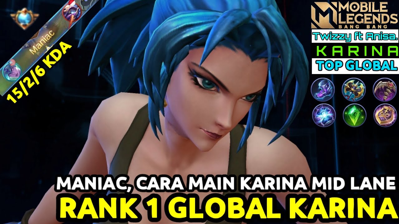 MANIAC, TUTORIAL CARA MAIN KARINA MID LANE TERBARU 2021!!TOP 1 GLOBAL ...