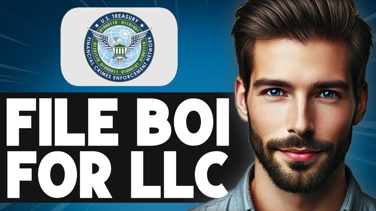 How to File Beneficial Ownership Information (BOI) for LLC - Step By ...