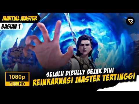 REINKARNASI DEWA‼️AWAL MULA KING KINCEN SI RAJA PEMBANTAI🔥 -  Martial Master Bagian 1 (Sub Indo)