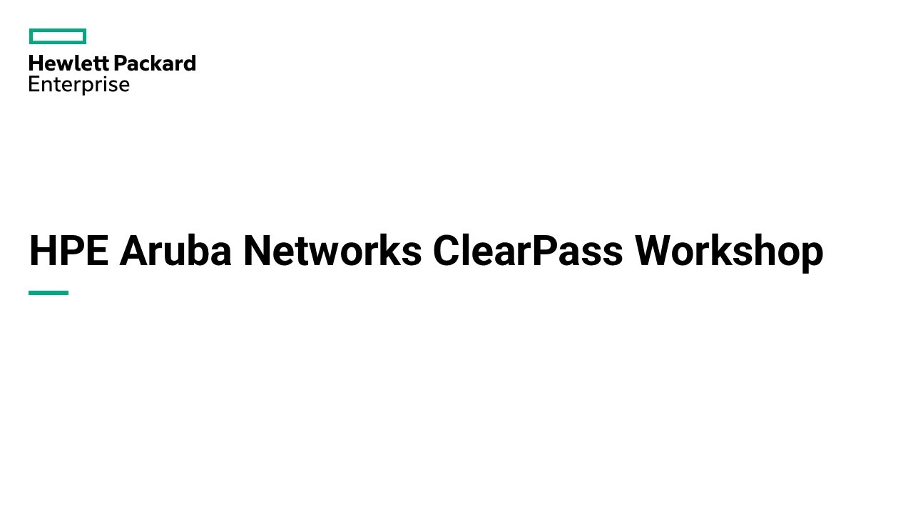 Aruba ClearPass Workshop 2021 Wireless Access 2 RADIUS Basic