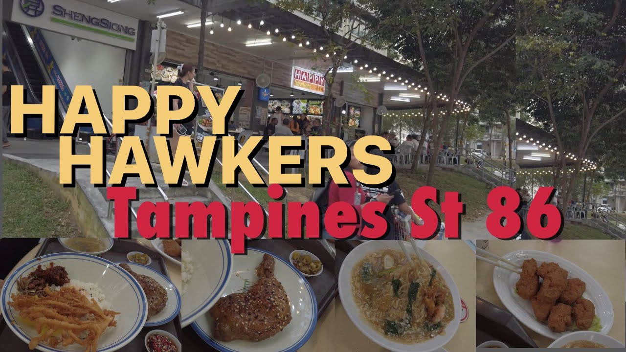 Singapore Hawker - Tampines Street 86 Coffee Shop (Happy Hawkers ...