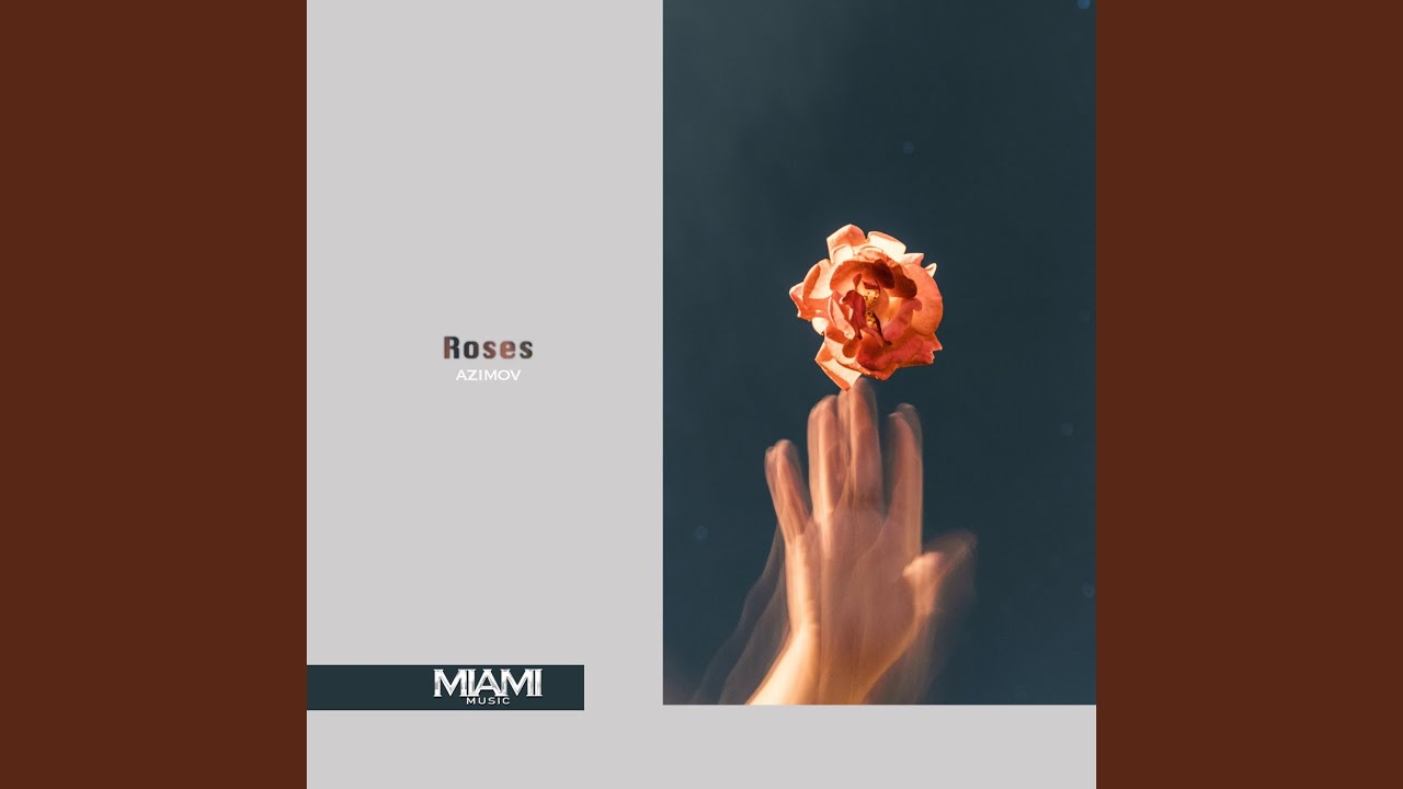 Roses - YouTube