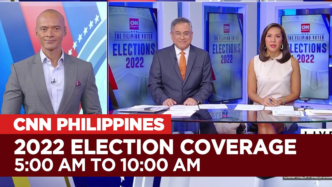 CNN Philippines' 2022 Election Day Coverage [5 AM to 10 AM] - YouTube