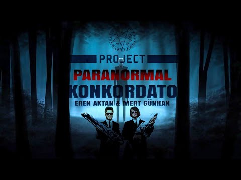 KONKORDATO: Paranormal Özel Dosyası-2