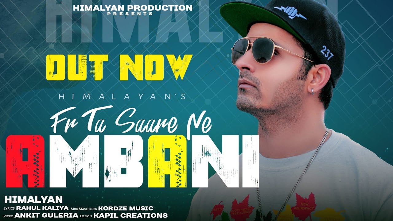 Ambani | New Song | Punjabi Song | Latest Rap# Himalyan Naad | music ...