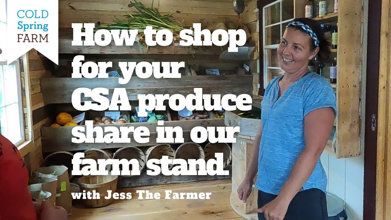 How to Shop For Your Cold Spring Farm CSA Produce Share in our Farm ...