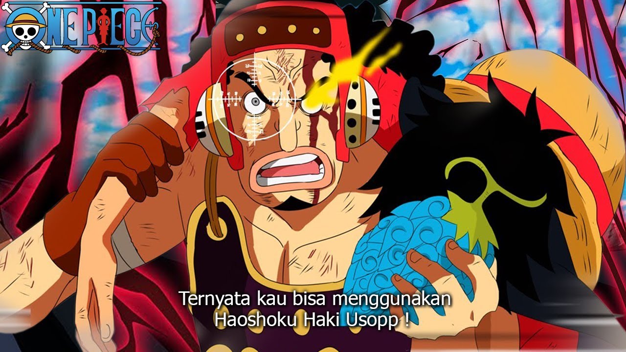 HAOSHOKU HAKI USOPP ! LEBIH KUAT DARI LUFFY - YouTube