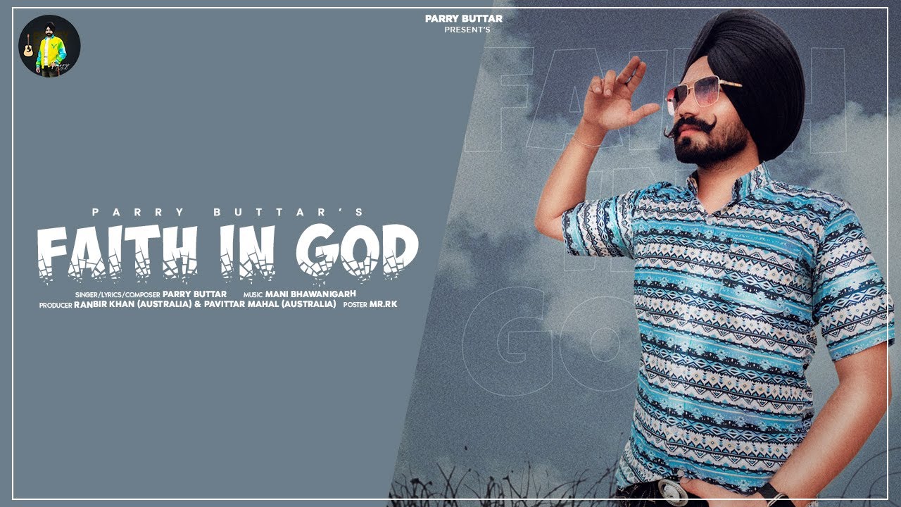 Faith in God (Official Song) || Parry Buttar || Mani Bhawanigarh ...