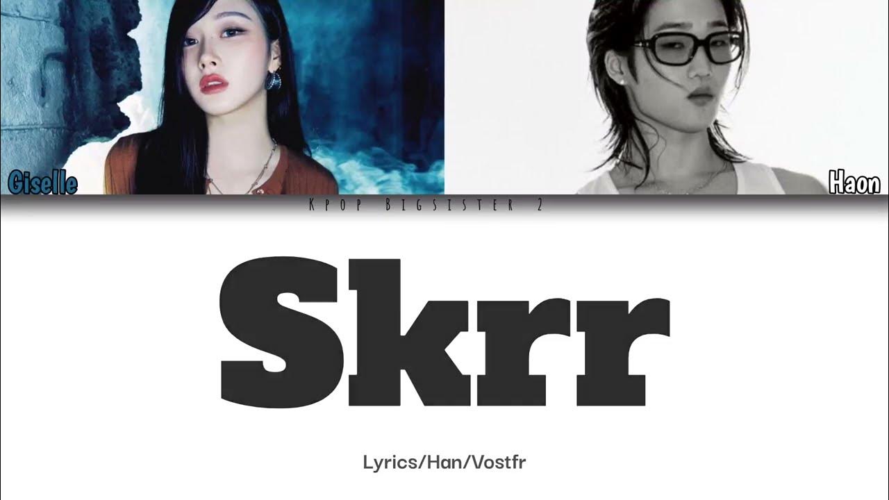 [VOSTFR] Haon - Skrr (feat. Giselle) - YouTube