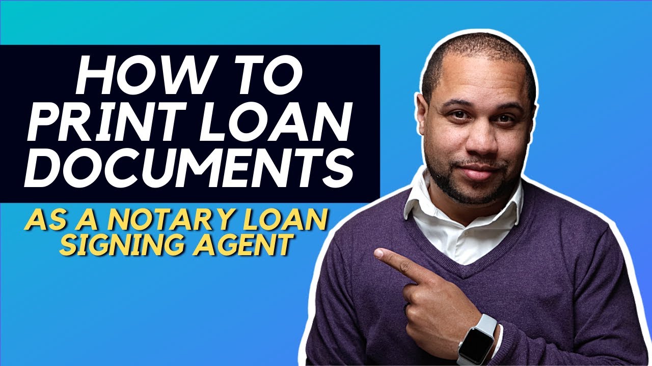 HOW TO PRINT LOAN DOCUMENTS AS A NOTARY LOAN SIGNING AGENT - YouTube