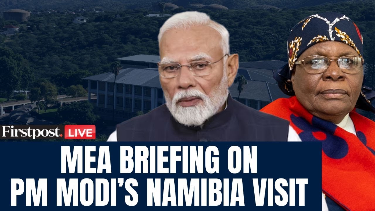 PM Modi in Namibia LIVE: India's External Affairs Ministry Briefs Media on PM Modi's Namibia ...