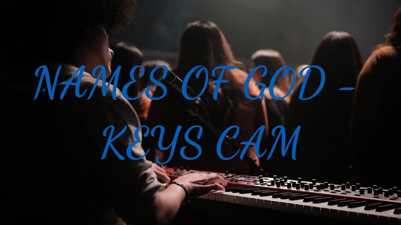Names of God - Keys Cam - YouTube