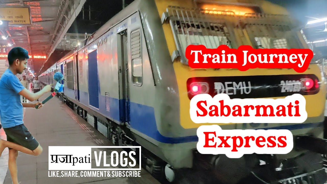 Sabarmati Express Train Journey प्रजाPati Vlogs - YouTube