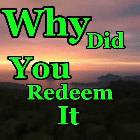 WHY WOULD YOU REDEEM IT - YouTube