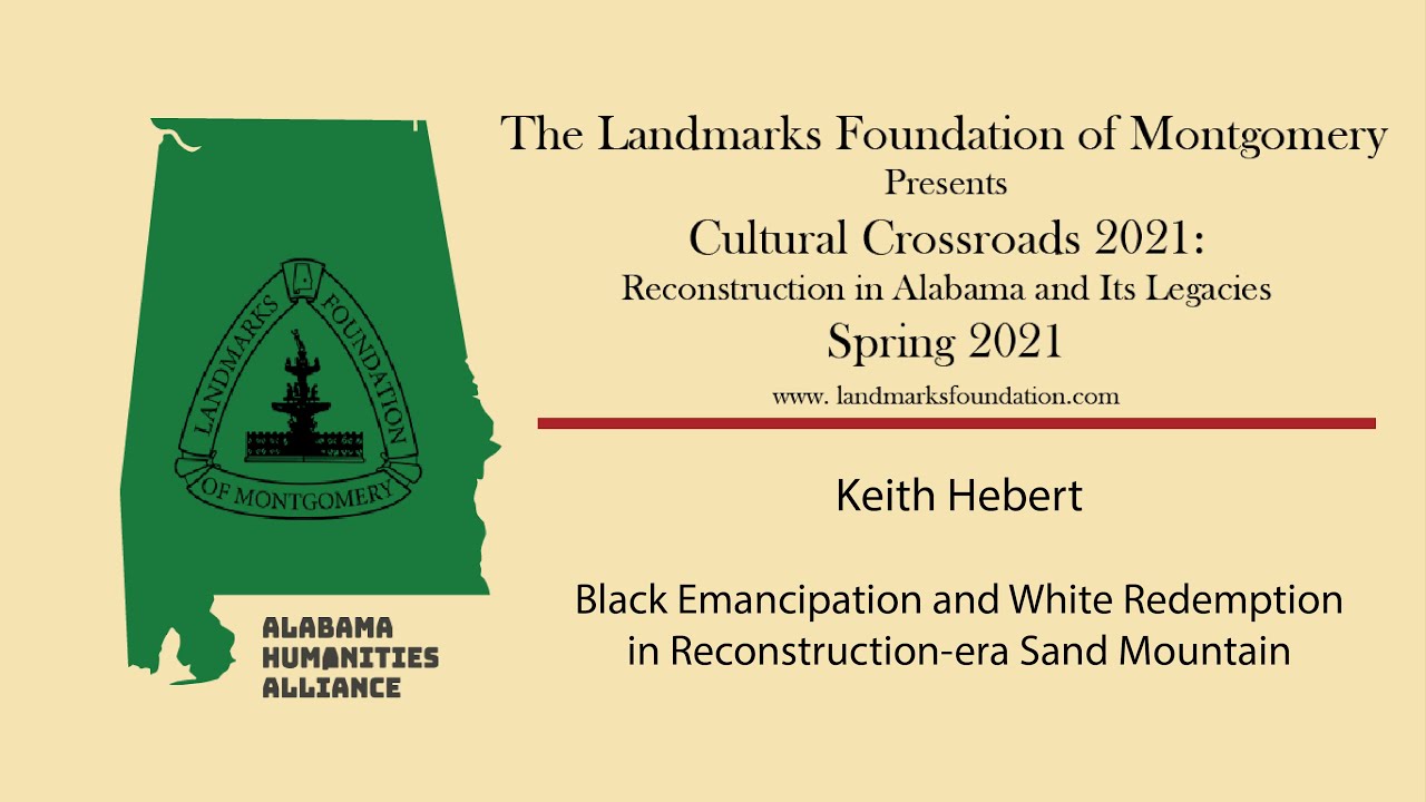 Keith Hebert "Black Emancipation and White Redemption in Reconstruction ...