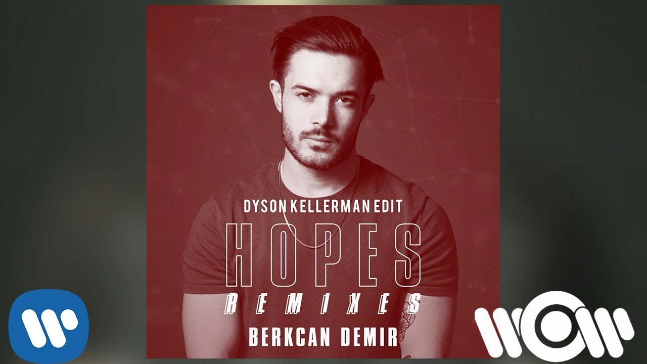 Berkcan Demir - Hopes (Dyson Kellerman Remix) | Official Audio - YouTube