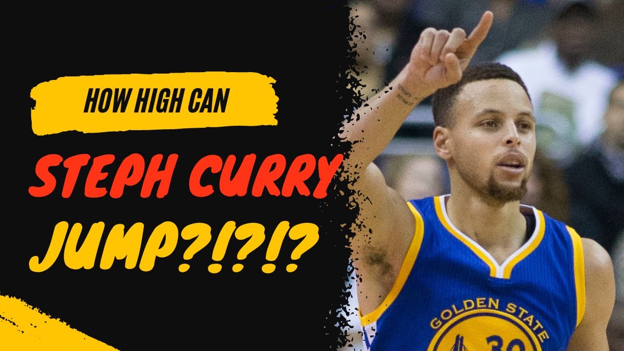 How High Can Steph Curry Jump?! [You Won't Believe This] - YouTube