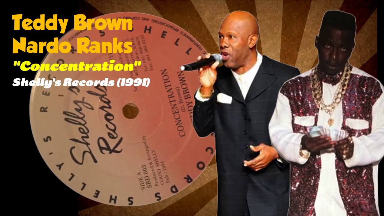 Teddy Brown / Nardo Ranks - Concentration (Shelly's Records) 1991 - YouTube