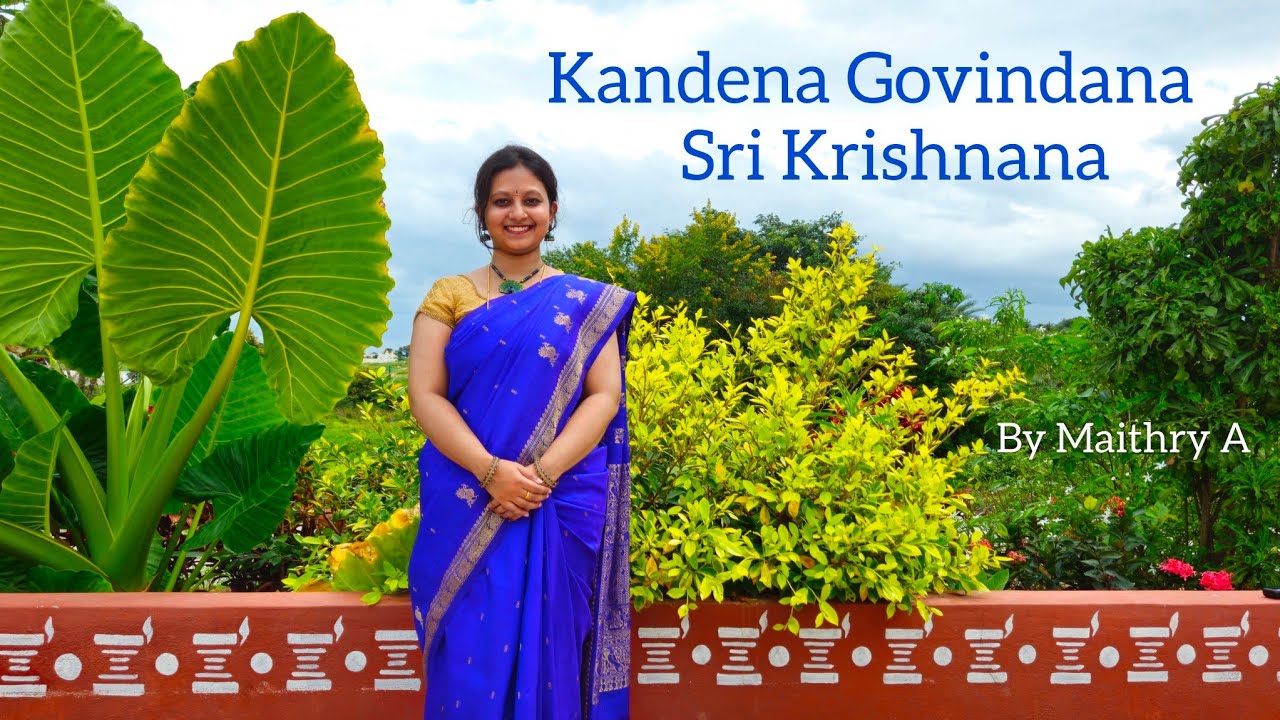 Kandena Govindana Sri Krishnana | Sri Purandaradasa | By Maithry A ...