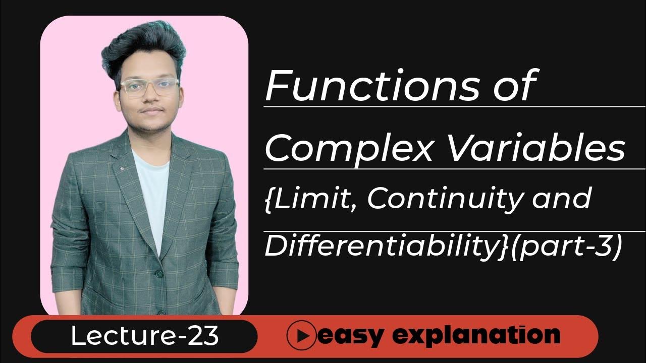 Limits, Continuity and Differentiability | L-23 | Functions of Complex Variables | Easy ...