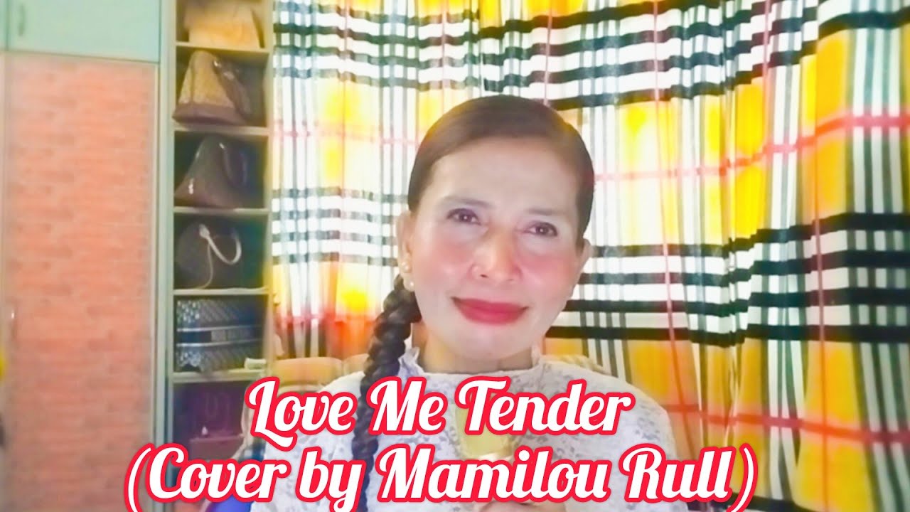 Love Me Tender by Elvis Presley (Cover by Mamilou Rull) - YouTube