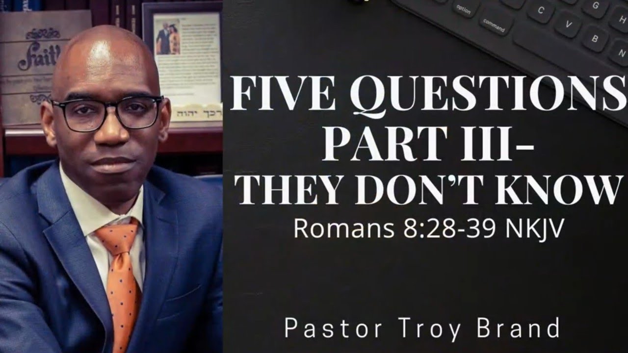 Five Questions Pt. 3 - Pastor Troy Brand - YouTube