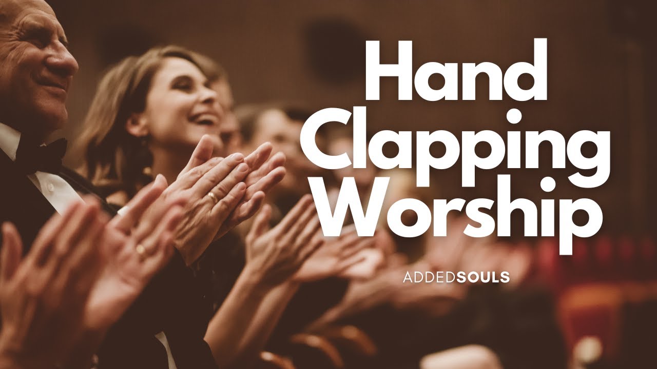 Hand Clapping Worship - YouTube
