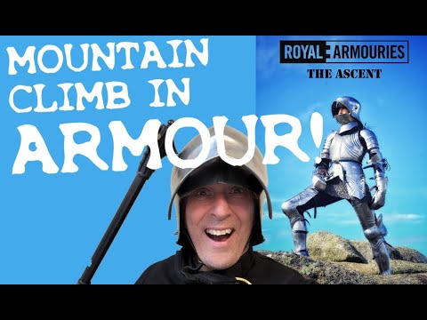 Climbing a MOUNTAIN in MEDIEVAL ARMOUR! In aid of @RoyalArmouriesMuseum ...