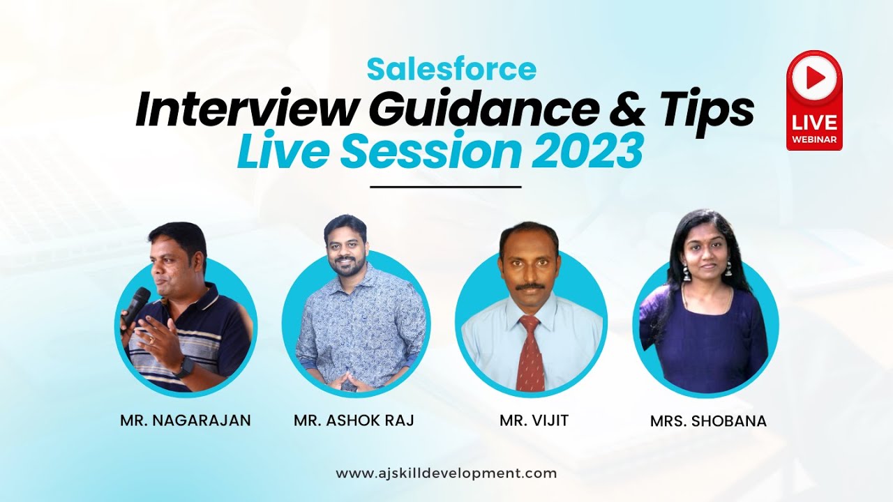 Salesforce Interview Guidance & Tips Live Session 2023 | AJSD Academy - YouTube