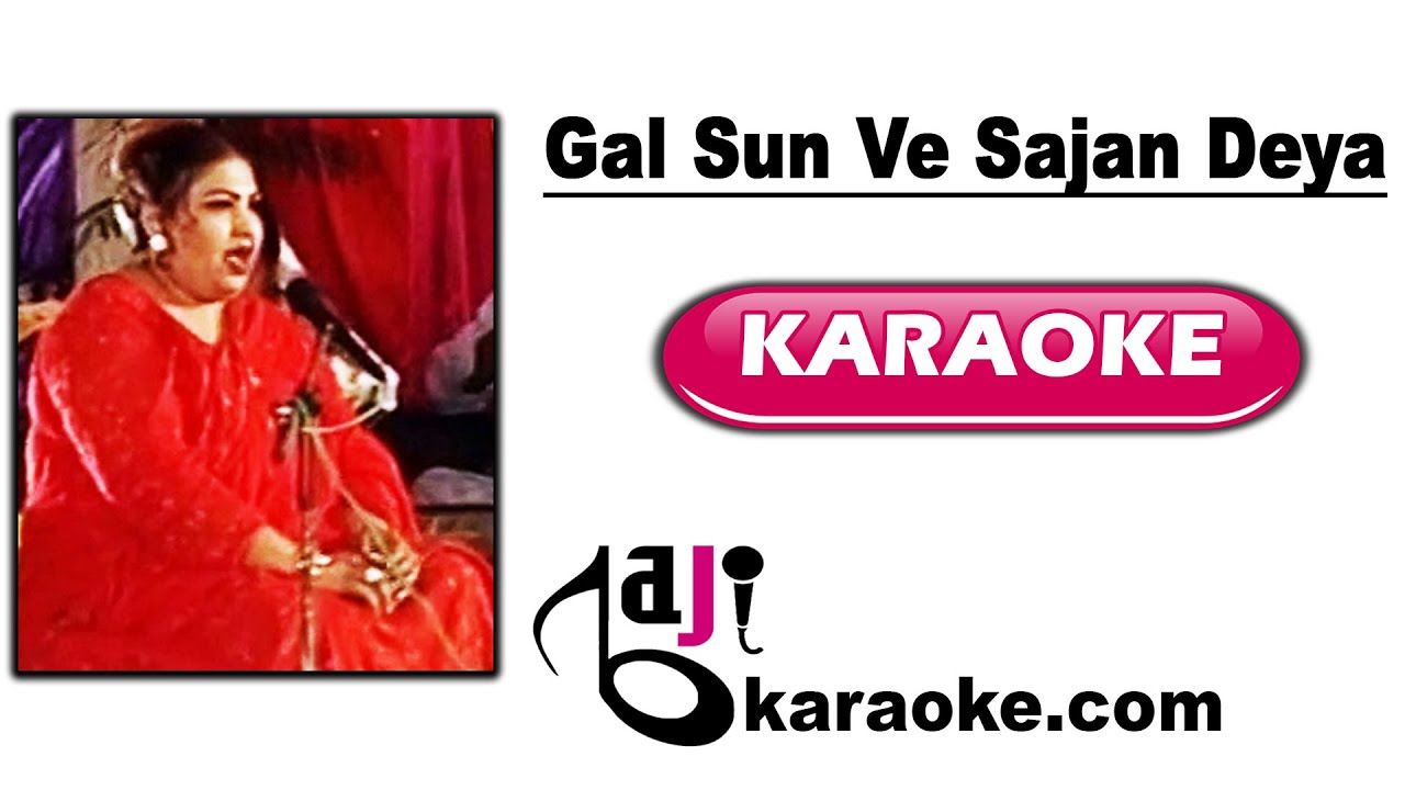 Gal Sun Ve Sajan Deya Kangna - Karaoke with Lyrics - Azra Jahan ...