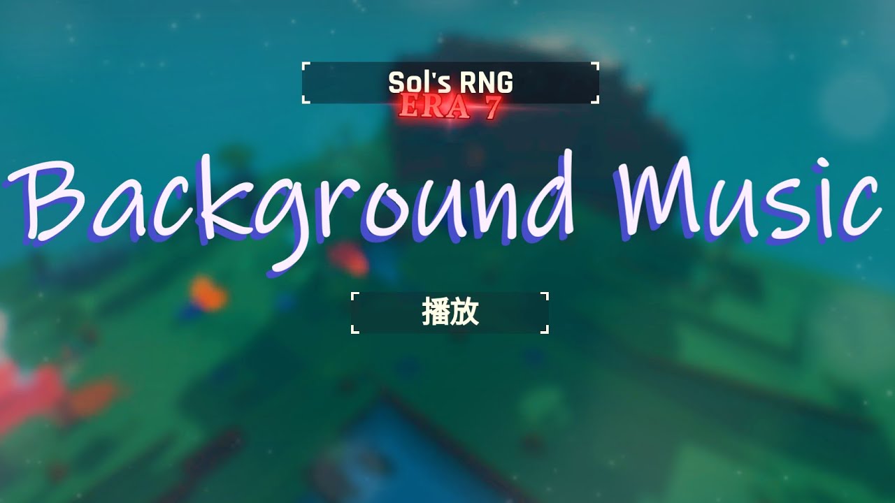 【ROBLOX】Sol's RNG (ERA-7) - Background Music 🎵 - YouTube