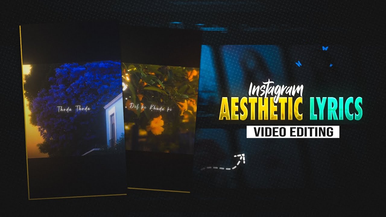 Instagram Aesthetic Lyrics Video Editing | Trending Reels Tutorial In ...