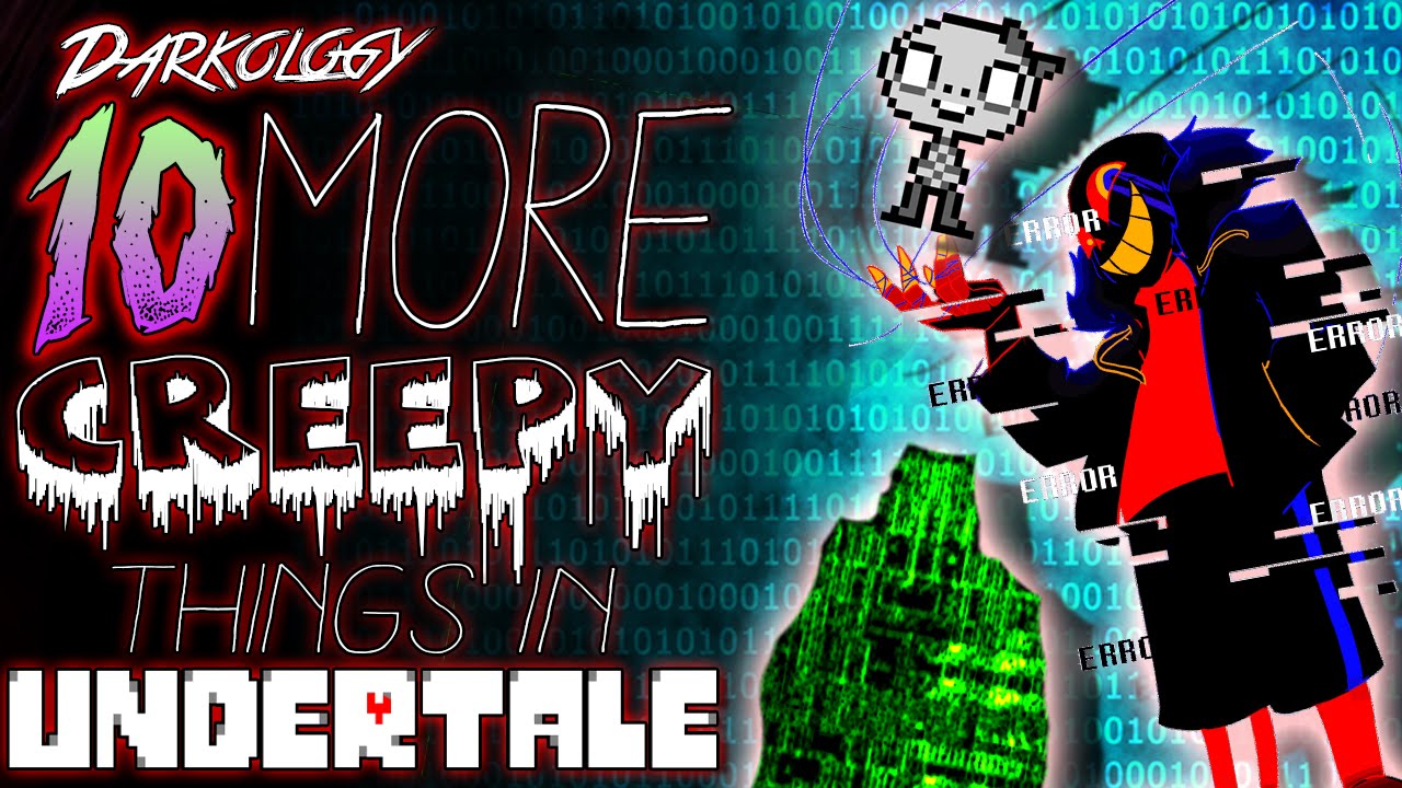 10 MORE Creepy Things in UNDERTALE | Darkology #6 - YouTube