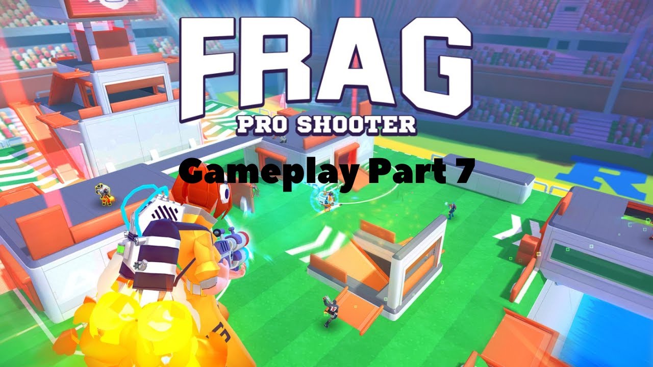 Frag - Gameplay Part 7 PLEASE SUBSCRIBE - YouTube