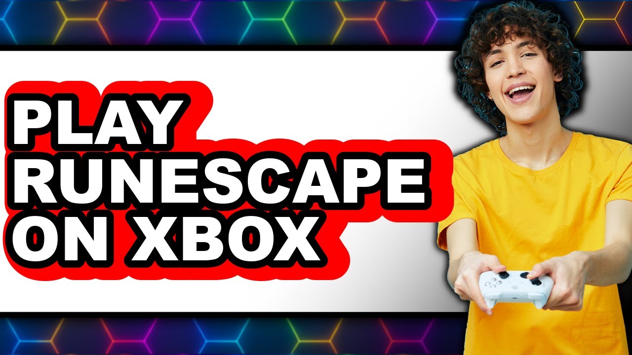 How to Play RuneScape on Xbox 2025 - Easy Guide - YouTube