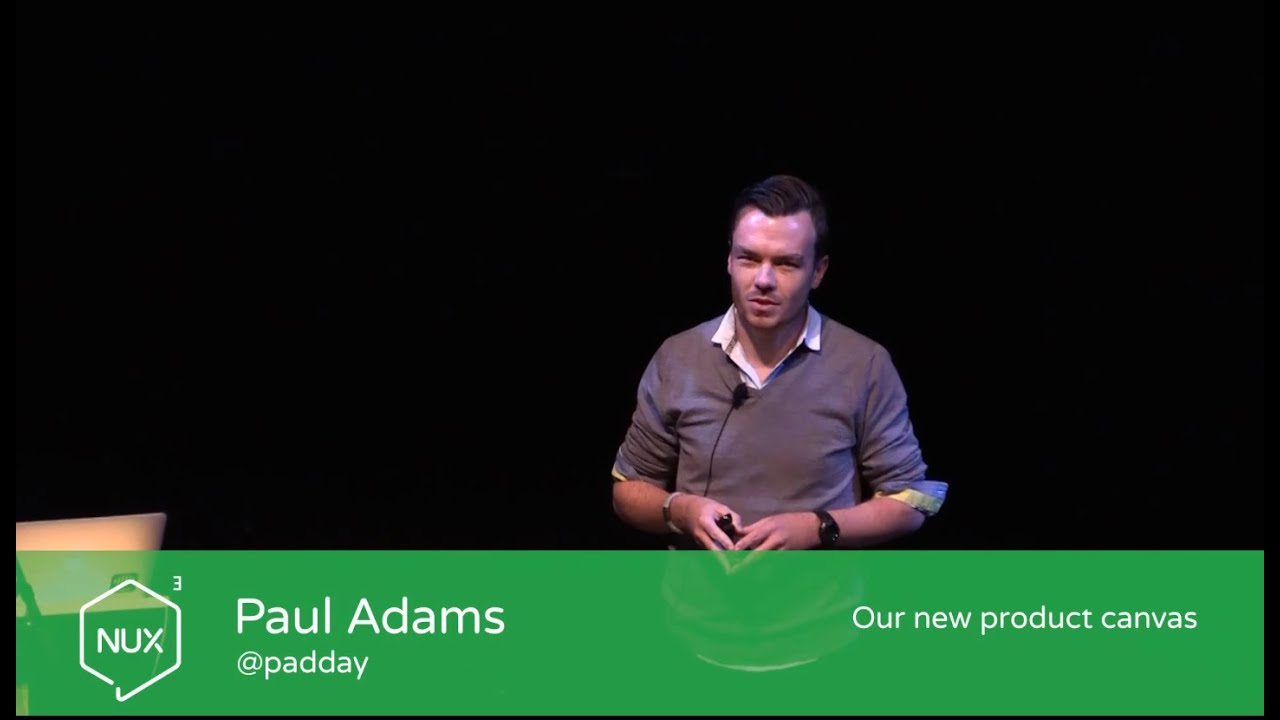 Paul Adams - Our new product canvas - #NUX3 - @padday - YouTube