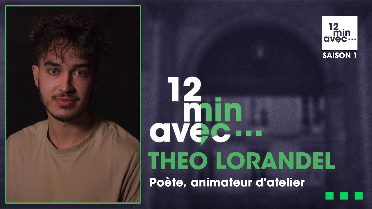 12 min avec - THEO LORANDEL - YouTube