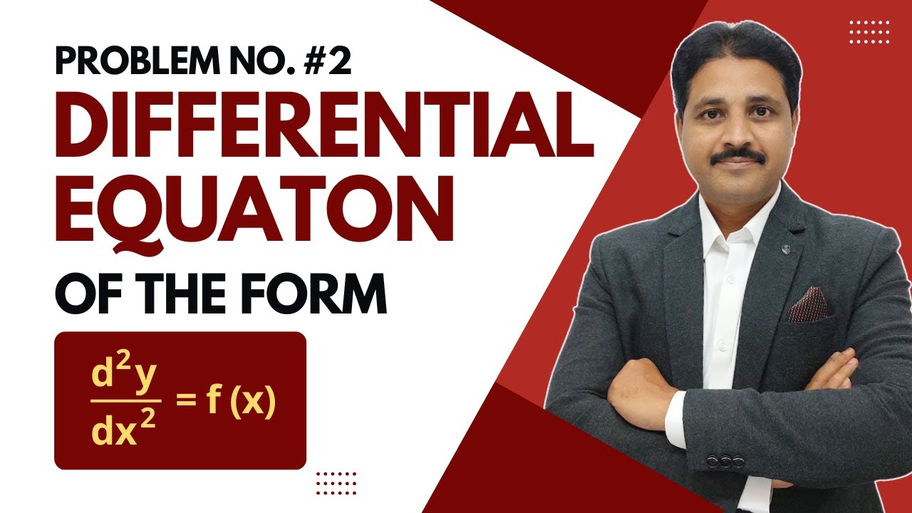DIFFERENTIAL EQUATION OF THE FORM 1 SOLVED PROBLEM 2 | HIGHER ORDER DIFFERENTIAL EQUATION - YouTube