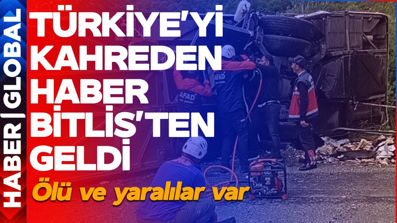 Türkiye'yi Kahreden Haber Bitlis'ten Geldi! Çok Sayıda Ölü ve Yaralı ...