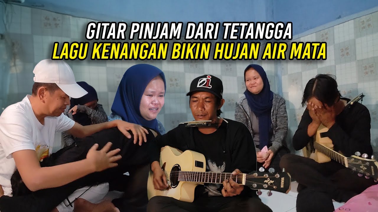 GITAR PINJEM DARI TETANGGA | LAGU KENANGAN BIKIN PASANGAN PENGAMEN ...