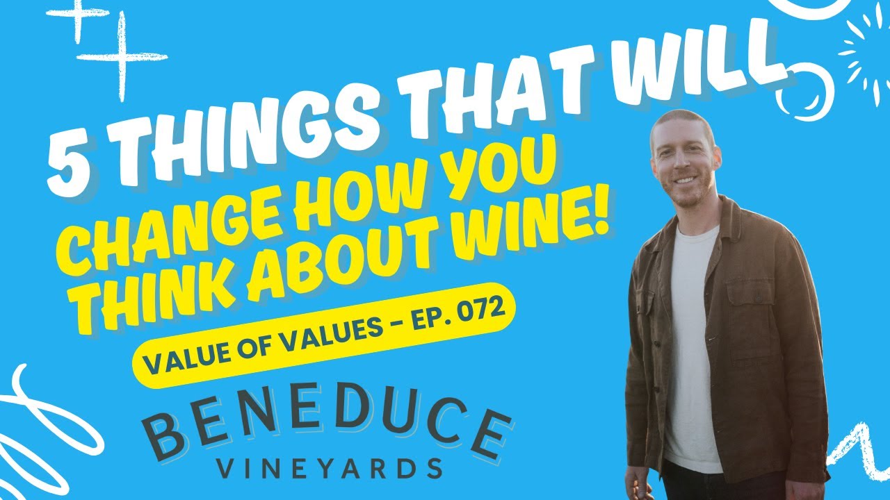 5 Things That Will Change How You Think About Wine - YouTube