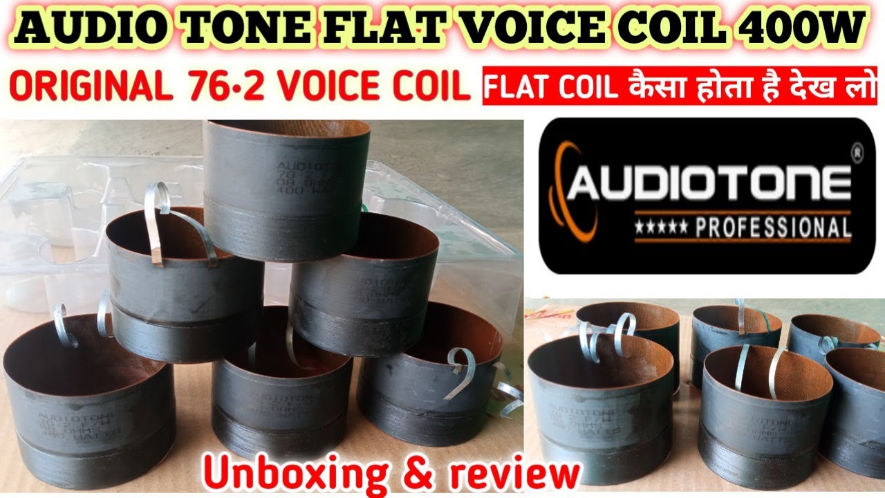 AUDIO TONE FLAT VOICE COIL 76•2 400WATT PRADEEP DJ VLOG || - YouTube