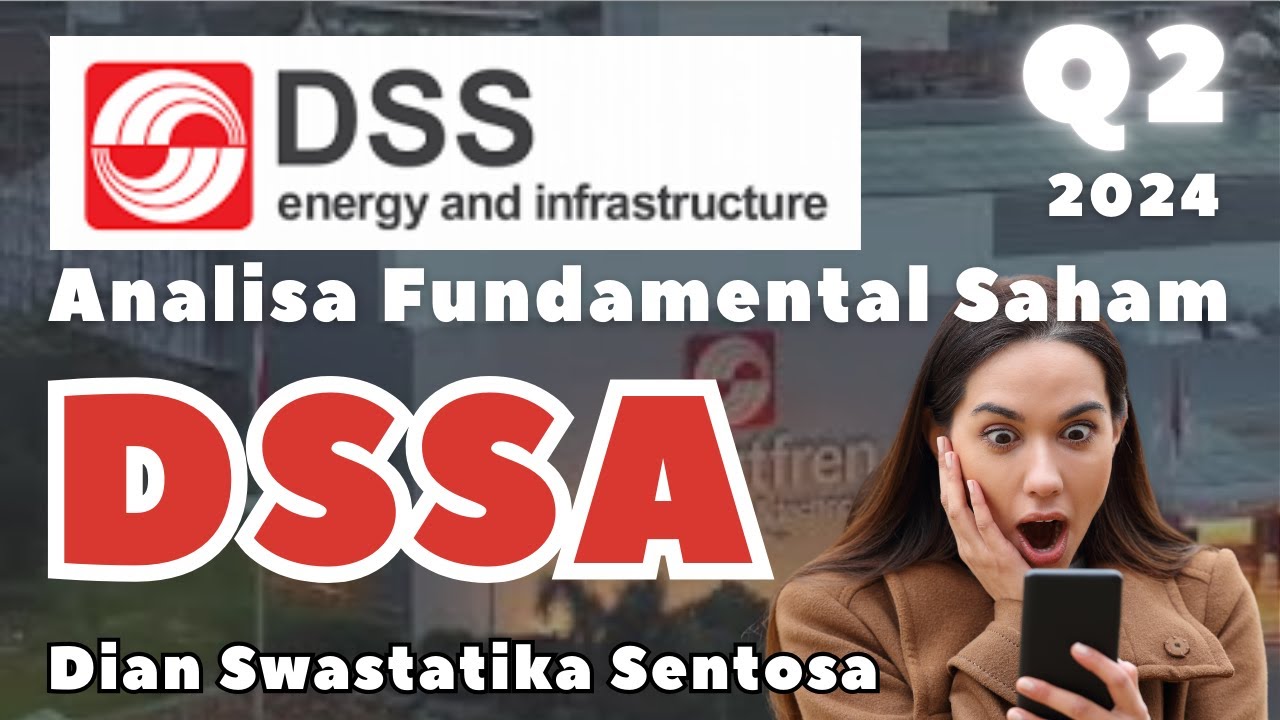 Cara Investasi Saham DSSA Q2 2024 - Dian Swastatika Sentosa - YouTube