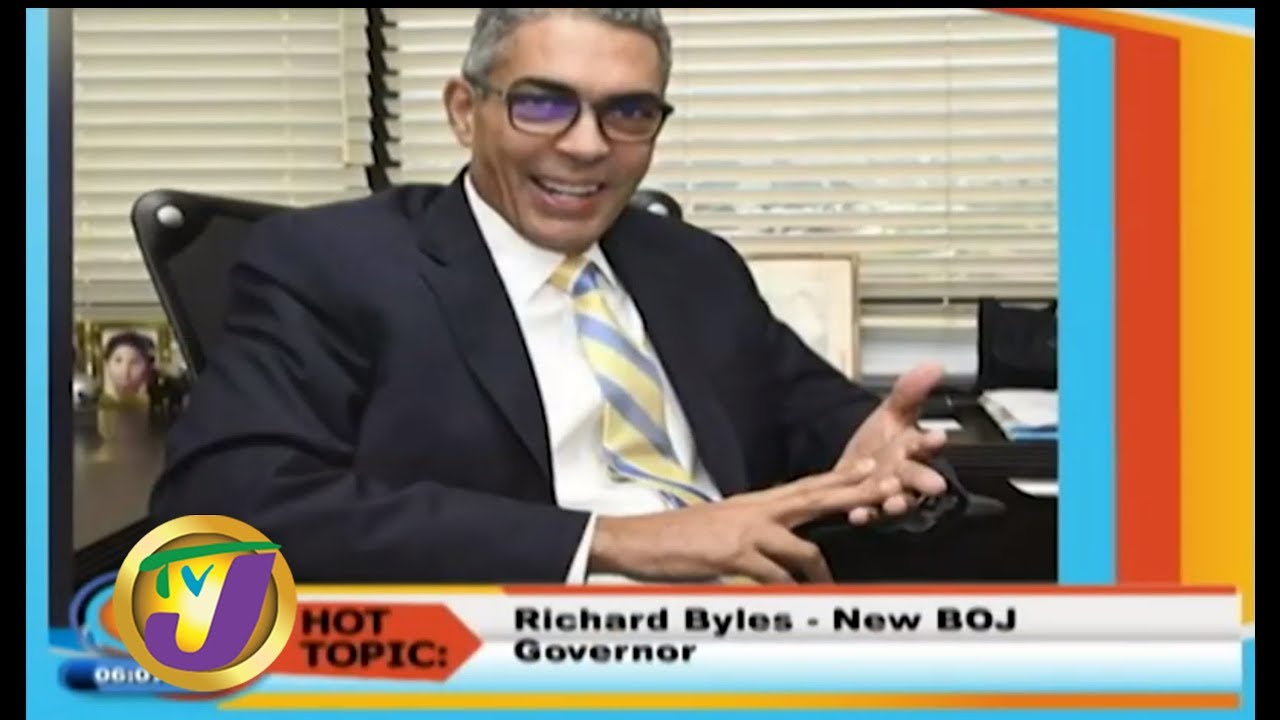 TVJ Smile Jamaica: Hot Topics - Richard Byles - New BOJ Governor ...